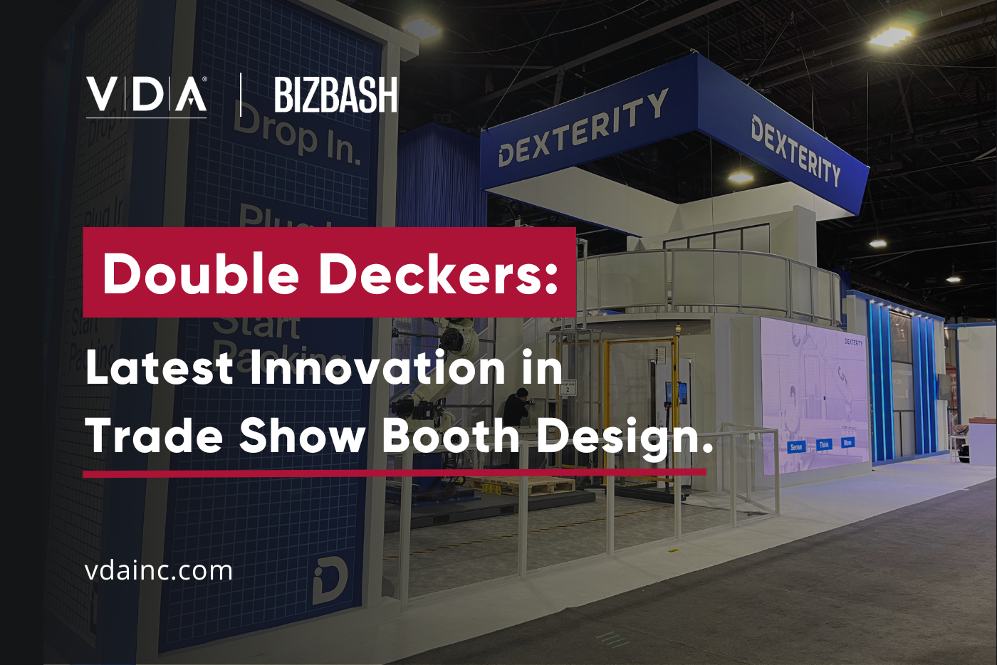 Double Deckers: Latest Innovation in Trade Show Booth Design - VDA ...